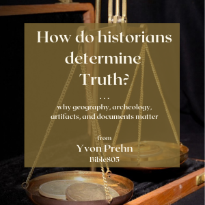 How do Historians Determine Truth