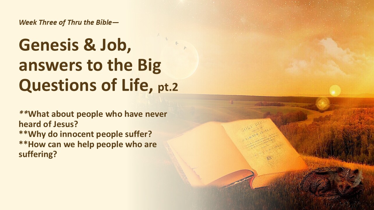 Thru the Bible, Lesson #3, Genesis and Job, ANSWERS to the Big ...